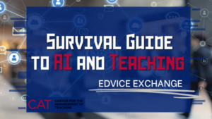 Survival Guide to AI and Teaching, pt. 10: Talking to Your Students ...