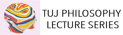 TUJ PHILOSOPHY LECTURE SERIES – Non-profit forum of Temple University ...